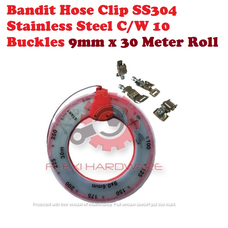 Bandit Hose Clip SS304 Stainless Steel 9mm x 30 Meter Roll C/W 10 ...