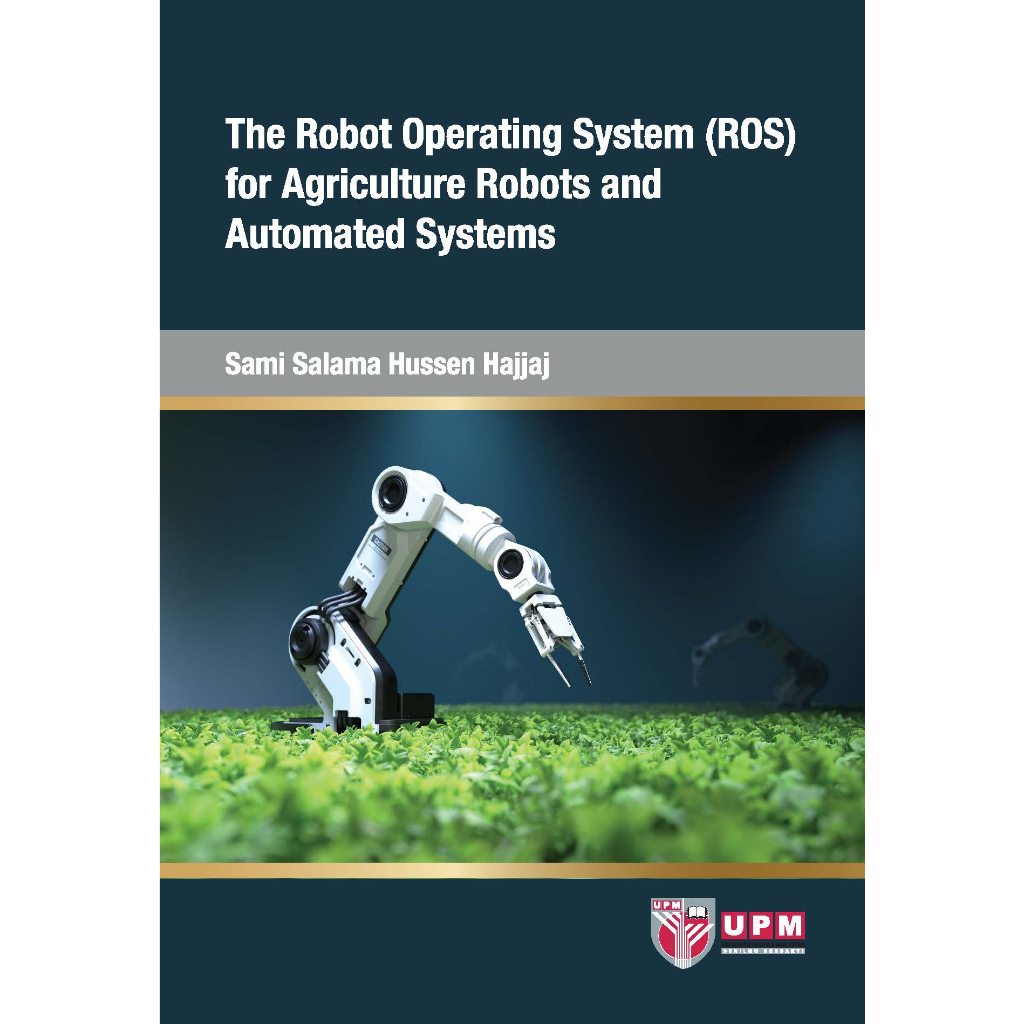 The Robot Operating System (ROS) for Agriculture Robots and Automated ...