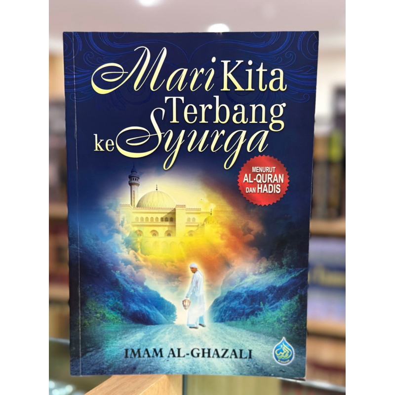 Buku/Kitab Mari Kita Terbang Ke Syurga Menurut AL Quran Dan Hadis (RM ...