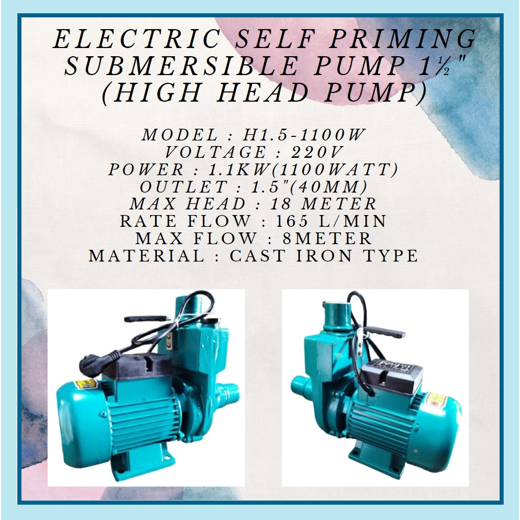 ELECTRIC SELF PRIMING SUBMERSIBLE PUMP 1 1/2" (H1.5-1100W)(HIGH HEAD PUMP) | Shopee Malaysia