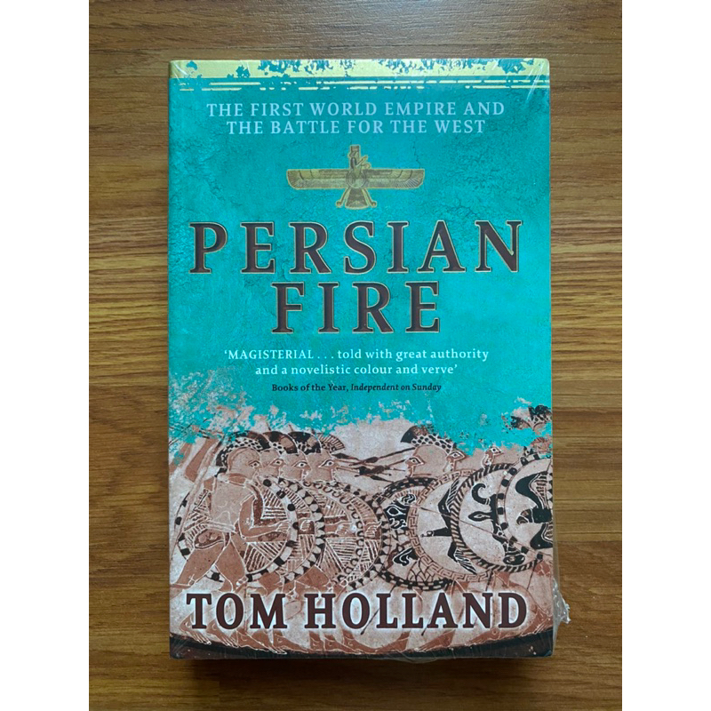 Persian Fire: The First World Empire and the Battle for the West by Tom ...