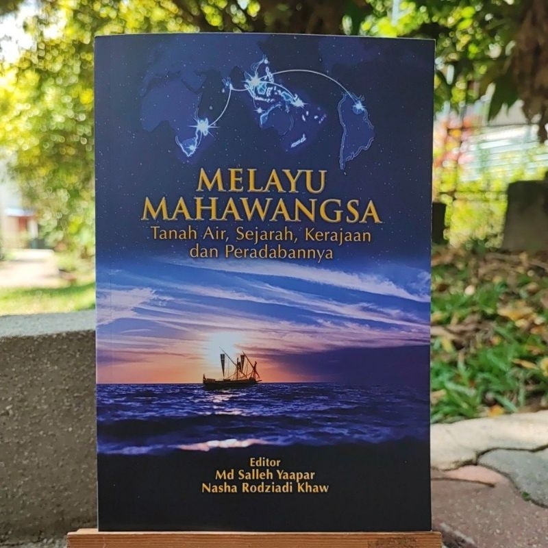 MELAYU MAHAWANGSA TANAH AIR,SEJARAH,KERAJAAN DAN PERADABANNYA (USM ...