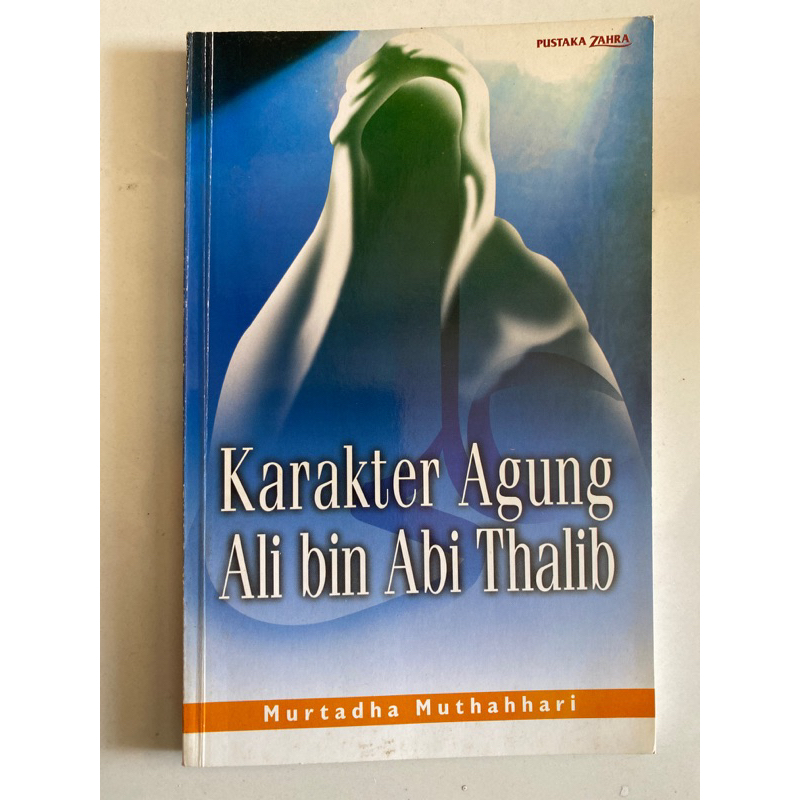 Karakter Agung Ali Bin Abi Thalib - Murthada Muthahari | Shopee Malaysia