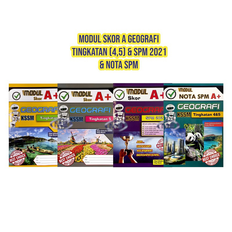 MODUL SKOR A+ GEOGRAFI 4/5 /MODUL NOTA SPM A+ GEOGRAFI & SPM 2021 ...