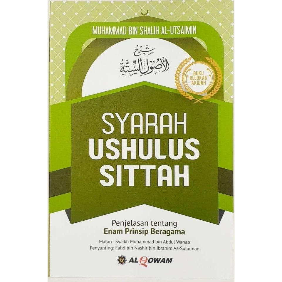 SYARAH USUL USHULUS SITTAH: Penjelasan tentang 6 Prinsip Beragama (AL ...