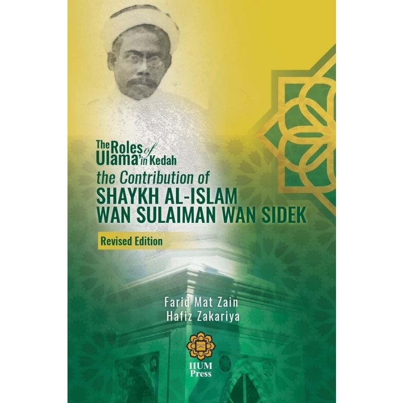 The Roles of The Contribution of Shaykh Al-Islam Wan Sulaiman Wan Sidek ...