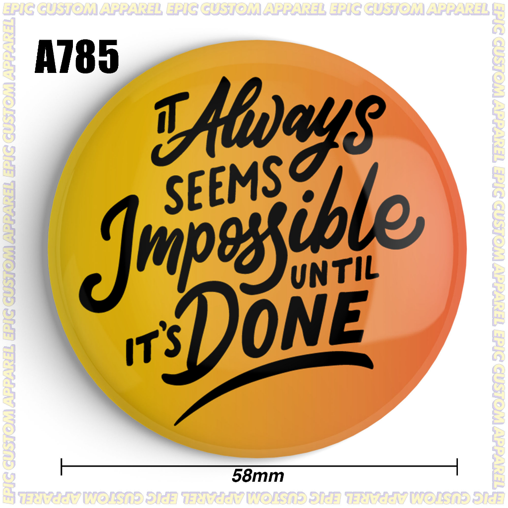 Motivational Quotes Designs 58mm Button Badge (A760-A809) | Shopee Malaysia
