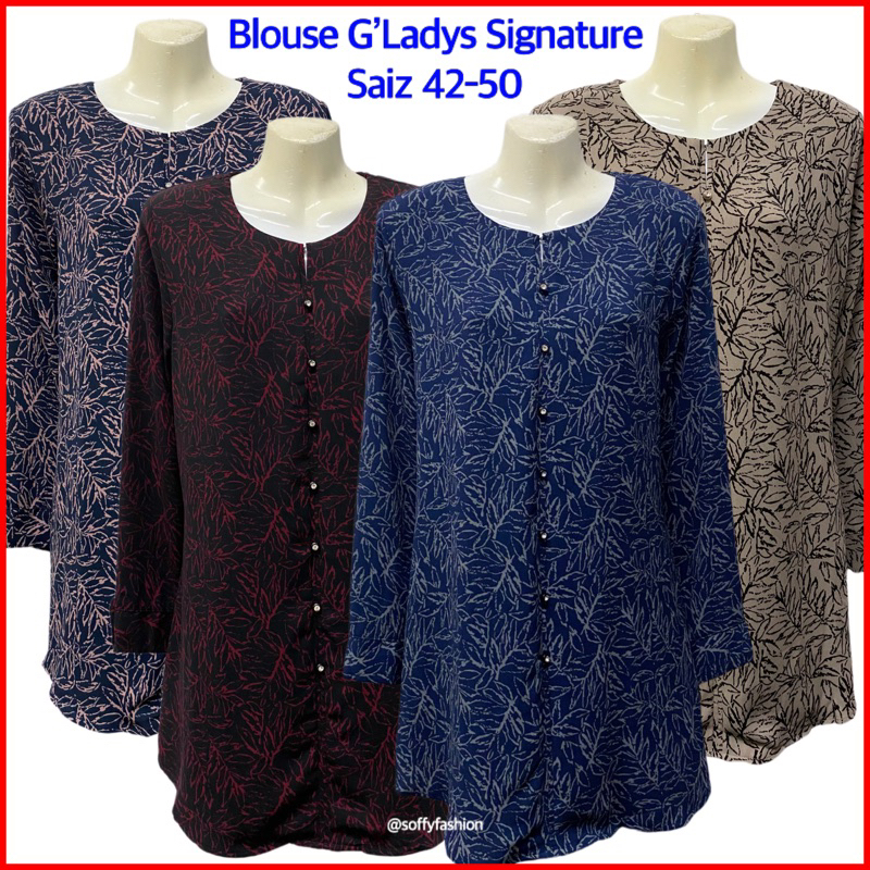 NEW BATCH CORAK BARU BLOUSE G’LADYS GLADYS SIGNATURE SAIZ 40-56 BESAR ...