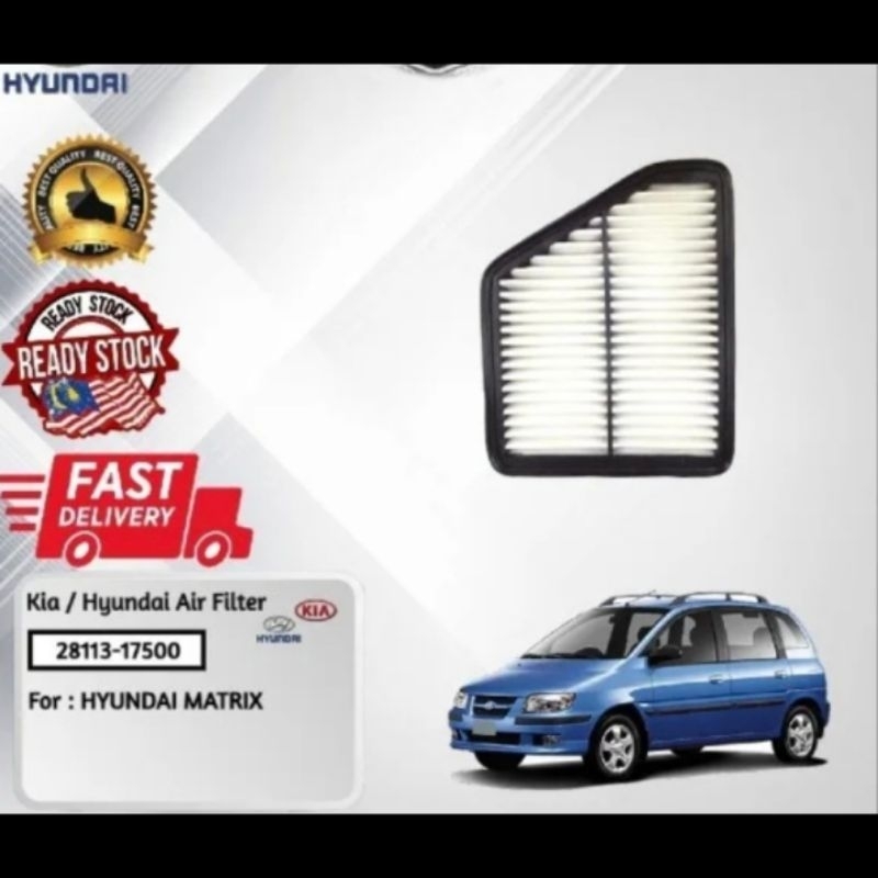 ENGINE AIR FILTER HYUNDAI MATRIX (28113-17500) | Shopee Malaysia