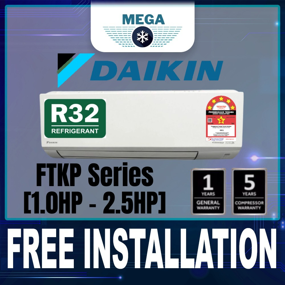 [FREE INSTALLATION] DAIKIN NEW MODEL Daikin R32 Inverter FTKP-Series 5 Star Standard Inverter ...