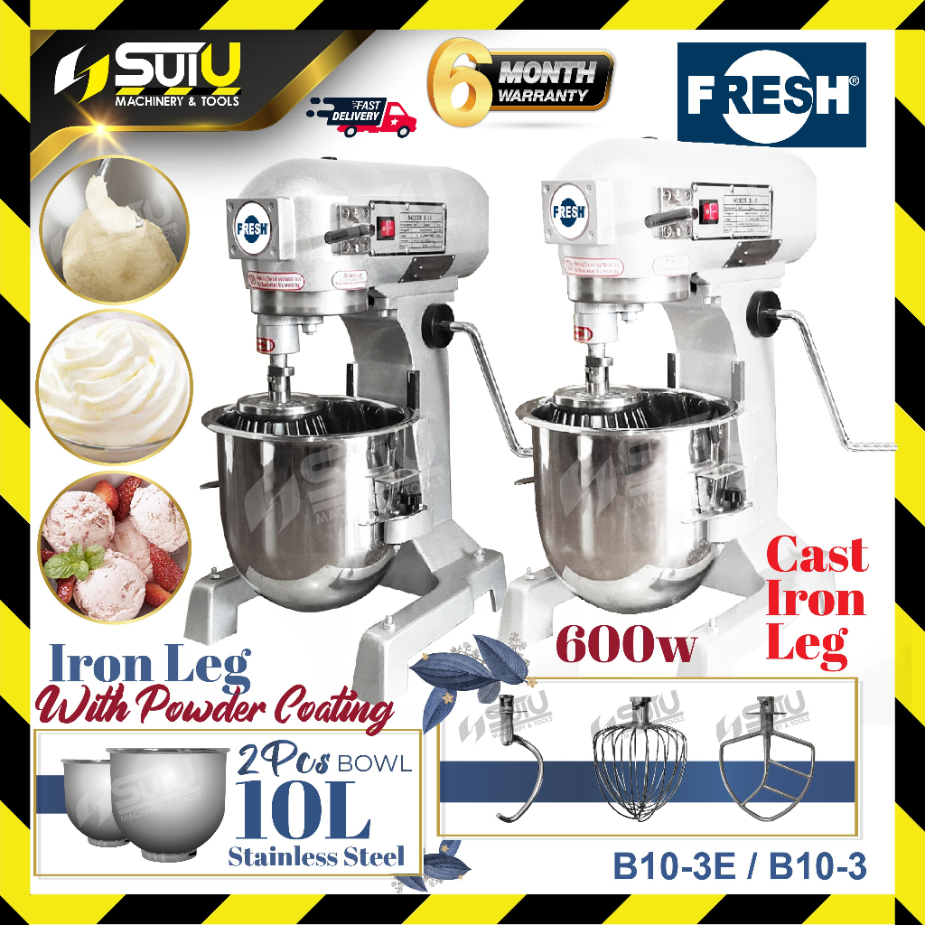 FRESH B10-3E / B10-3 10L Food Mixer / Stand Mixer / Mesin Pengadun 600W ...