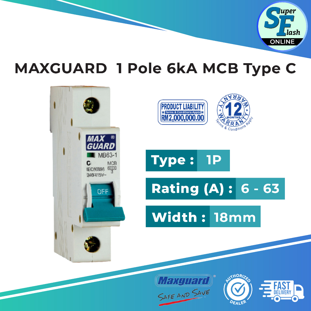 MAXGUARD 1 POLE 6kA MCB Type C (6A/10A/16A/20A/25A/32A/40A/50A/63A) | Shopee Malaysia
