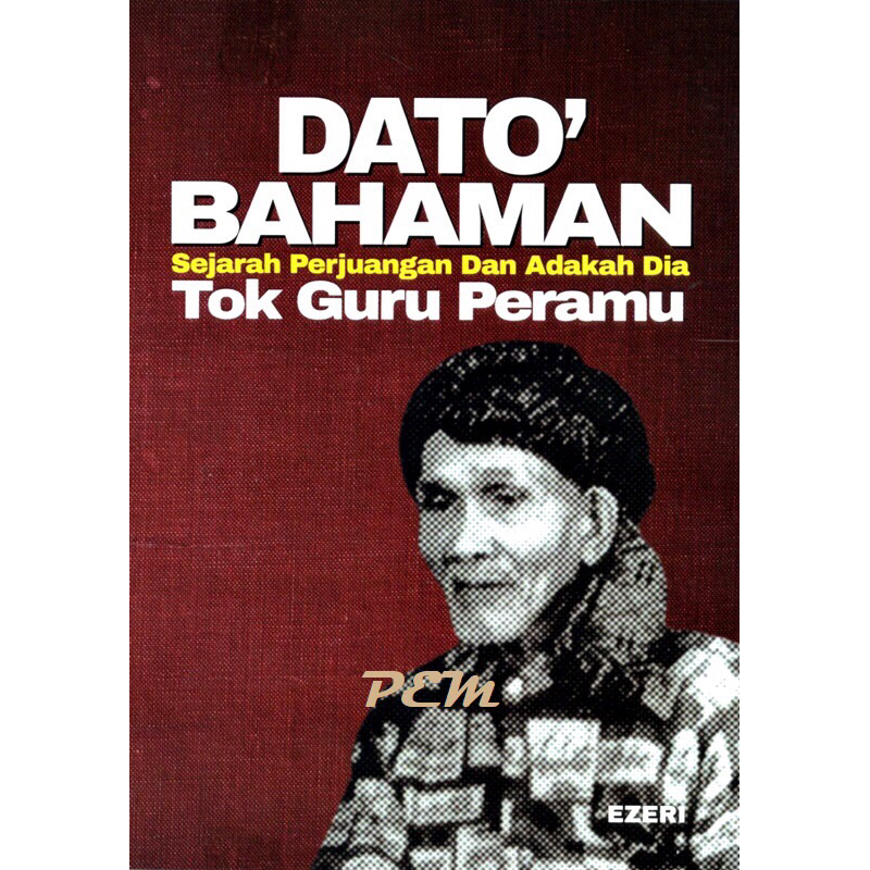 Dato' Bahaman: Sejarah Perjuangan dan Adakah Dia Tok Guru Peramu ...