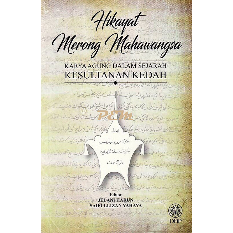 Hikayat Merong Mahawangsa: Karya Agung dalam Sejarah Kesultanan Kedah ...