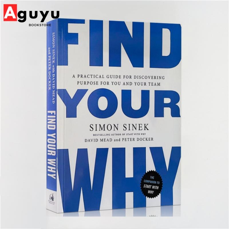 Find Your Why:A Practical Guide for Discovering Purpose for You and ...
