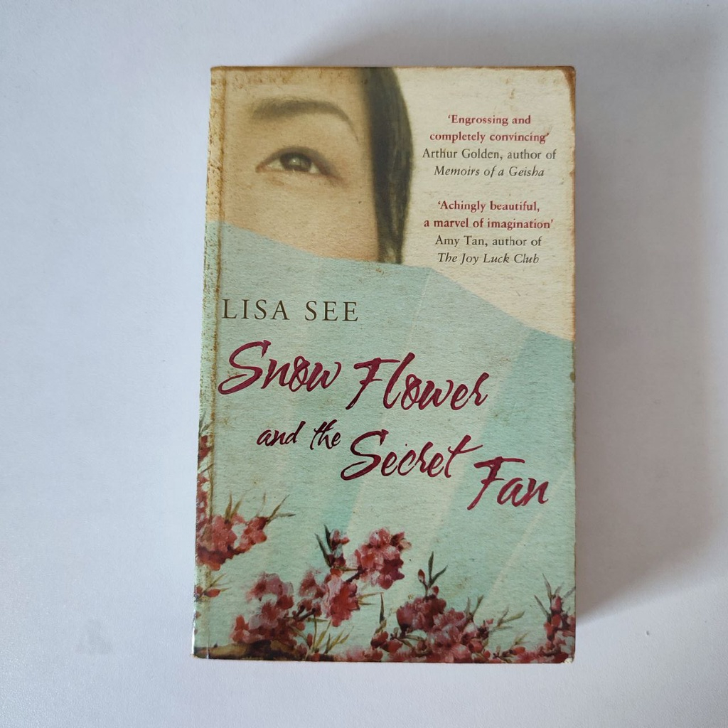(Used, English Novel, 9.5/10) Snow Flower and the Secret Fan, by Lisa ...