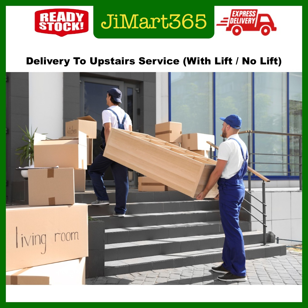 Delivery To Upstairs Service (With Lift / No Lift) | Shopee Malaysia