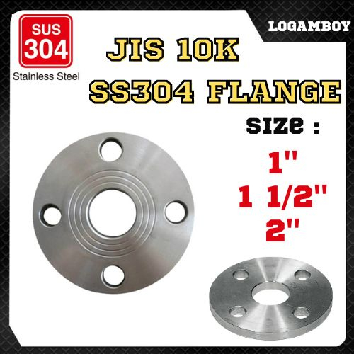 STAINLESS STEEL FLANGE SS304 FLANGE JIS 10K WELDING PIPE FITTINGS Size 1'' 1 1/2'' 2'' | Shopee ...
