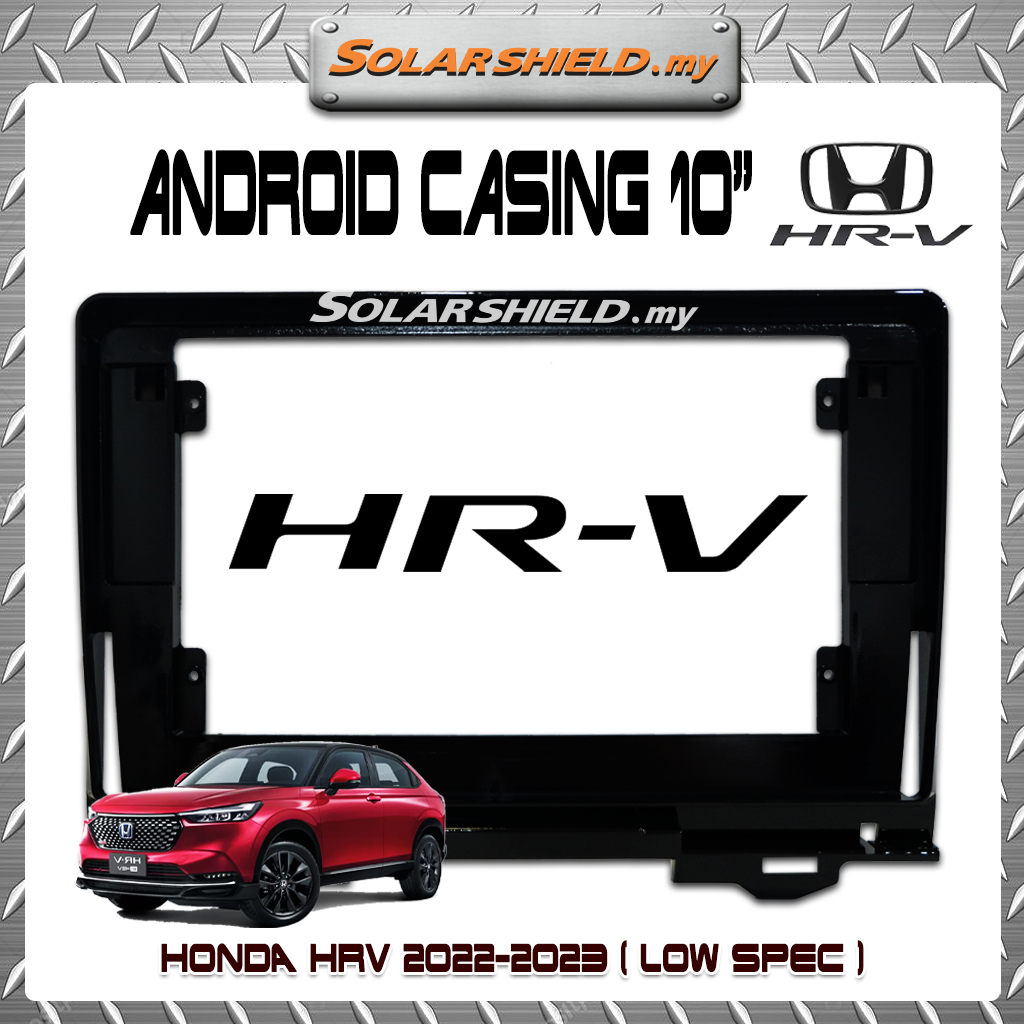 Honda HRV 2022-2023 (Low Spec) Android Player 10'' Casing Only With ...