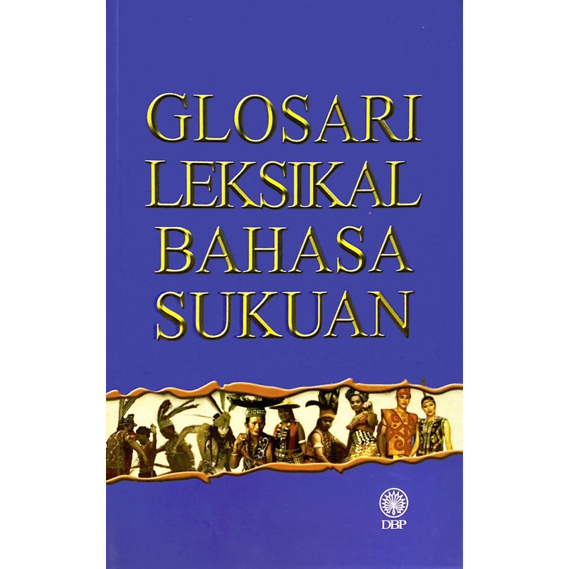 DBP: Glosari Leksikal Bahasa Sukuan | Shopee Malaysia