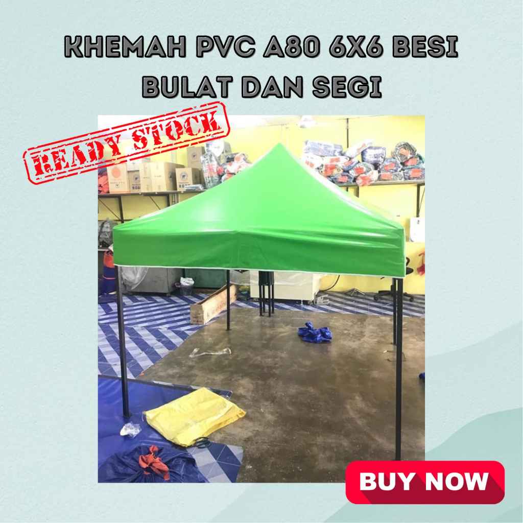 KHEMAH NIAGA PVC A80 SAIZ 6ft X 6ft (2M X 2M) BESI BULAT DAN BESI BESI ...