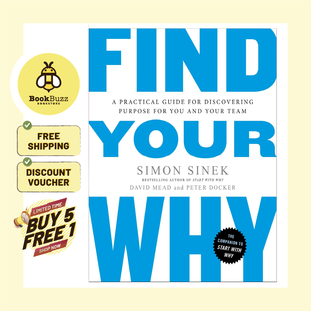 Find Your Why: A Practical Guide to Discovering Purpose for You and ...