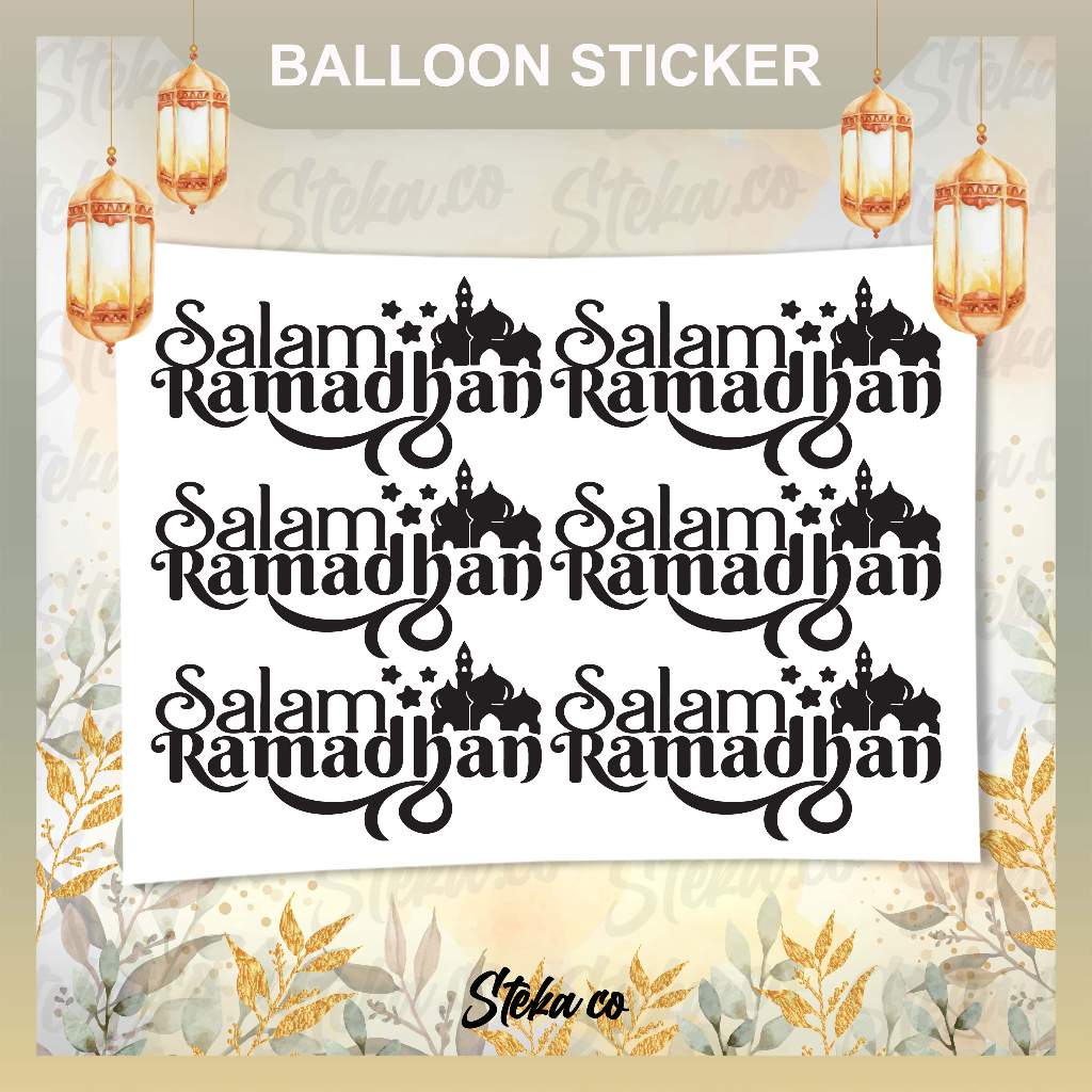 [ 6pcs ] Dalam Saiz A4 / Salam Ramadhan / Stiker Belon / Balloon ...