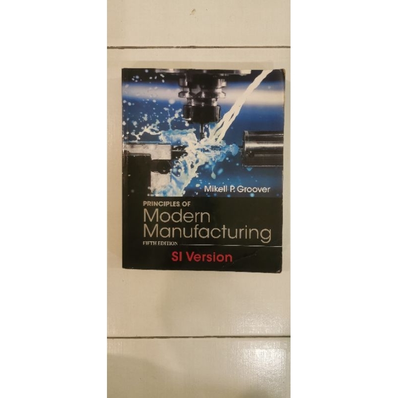 [KL] PRINCIPLES OF MODERN MANUFACTURING 5TH EDITION (MIKELL GROOVER ...