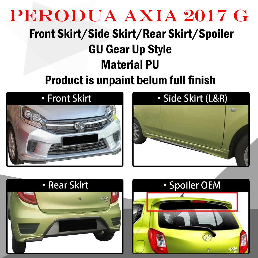 PERODUA AXIA 2017 G GU GEAR UP STYLE FULLSET FRONT SKIRT/SIDE SKIRT(L&R ...