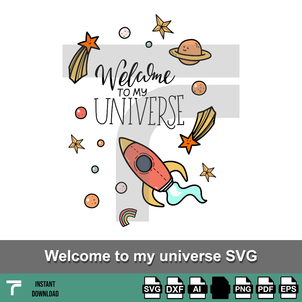 E0034 - Welcome to my universe SVG, Graphic vector Tee shirt design ...