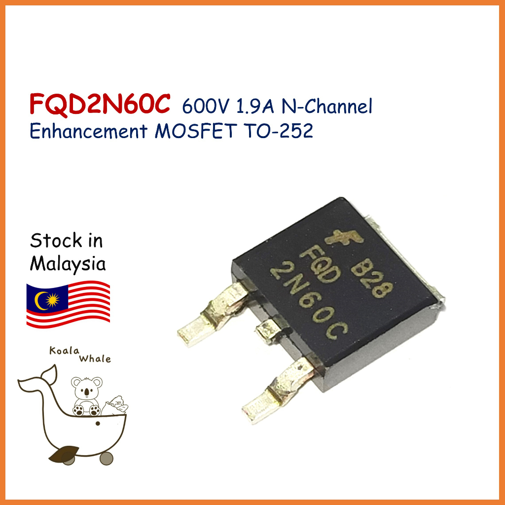 FQD2N60C FQD 2N60C 600V 1.9A N-channel MOSFET TO-252 SMD | Shopee Malaysia