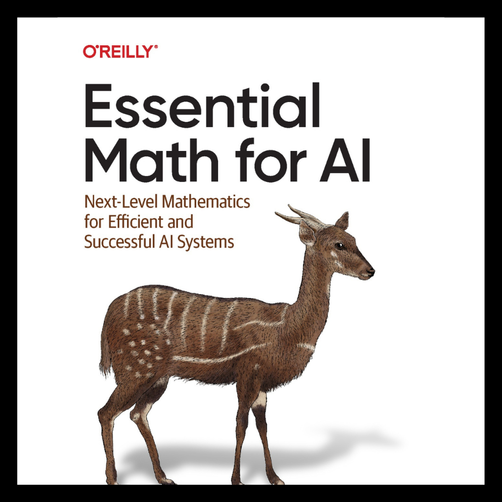 Essential Math for AI-2023, Next Level Mathematics for Efficient ...