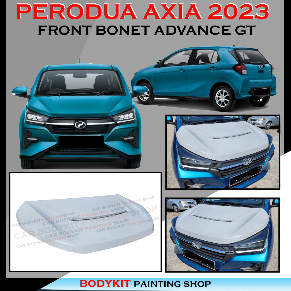 PERODUA AXIA 2023 FRONT BONET BONNET ADVANCE GT STYLE -MATERIAL FIBER ...