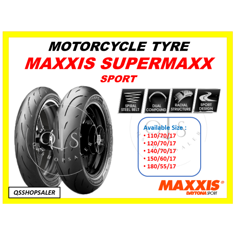 MOTORCYCLE TUBELESS TYRE / TYRE MAXXIS SUPERMAXX SPORT / TAYAR MAXXIS ...