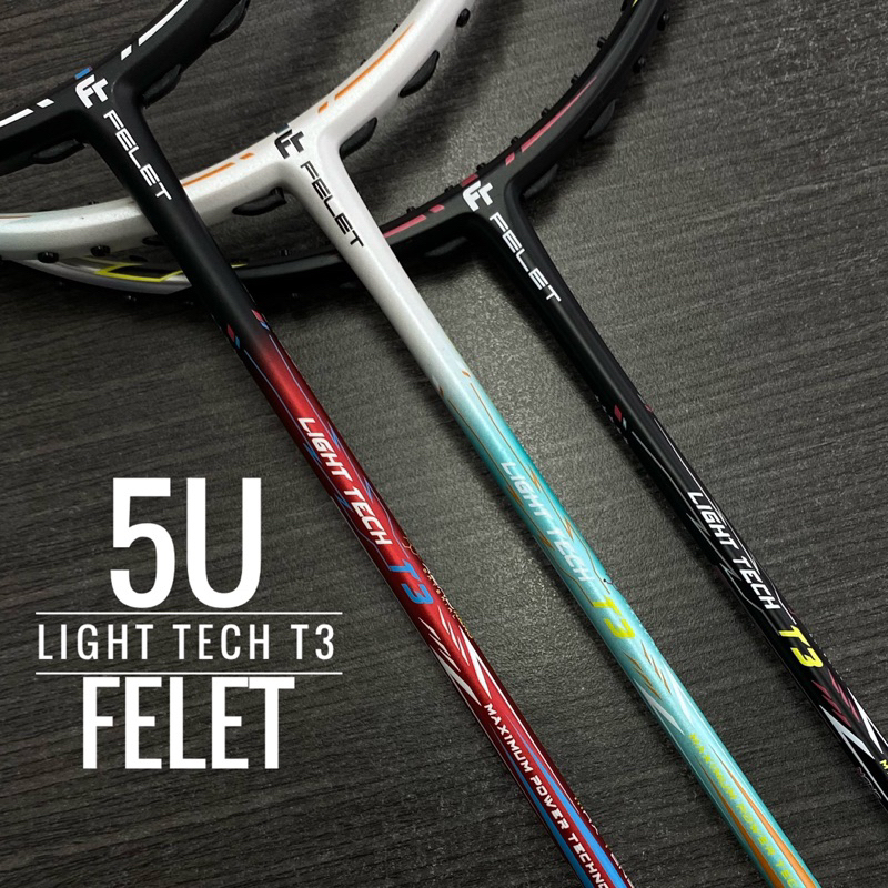 🌟FELET🌟 【LIGHT TECH T3】(5U) 100% Original BADMINTON RACKET / RAKET ...