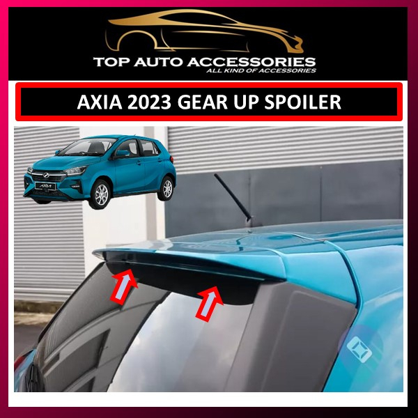 AXIA NEW BARU 2023 GEAR UP SPOILER / GEAR UP BODYKIT / RS SPOILER ABS ...