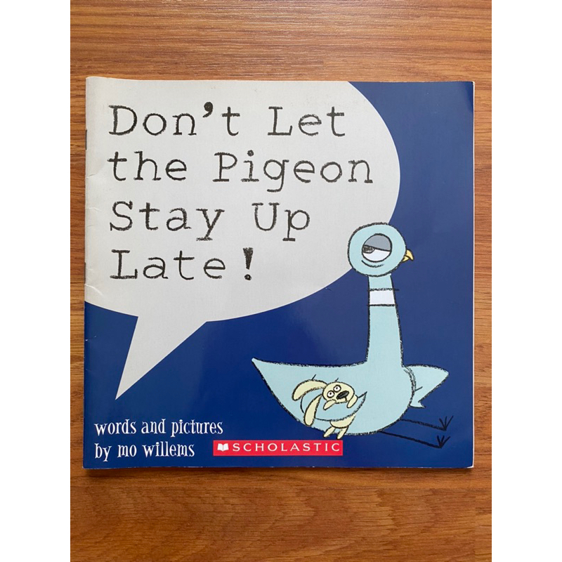 Don't Let the Pigeon Stay Up Late! (Pigeon #2) by Mo Willems (Picture ...