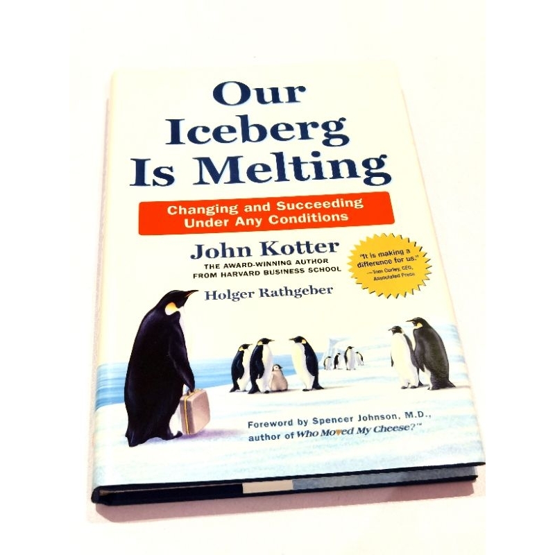 Our Iceberg Is Melting Book Changing and Succeeding Under Any Conditions Book By John Kotter ...