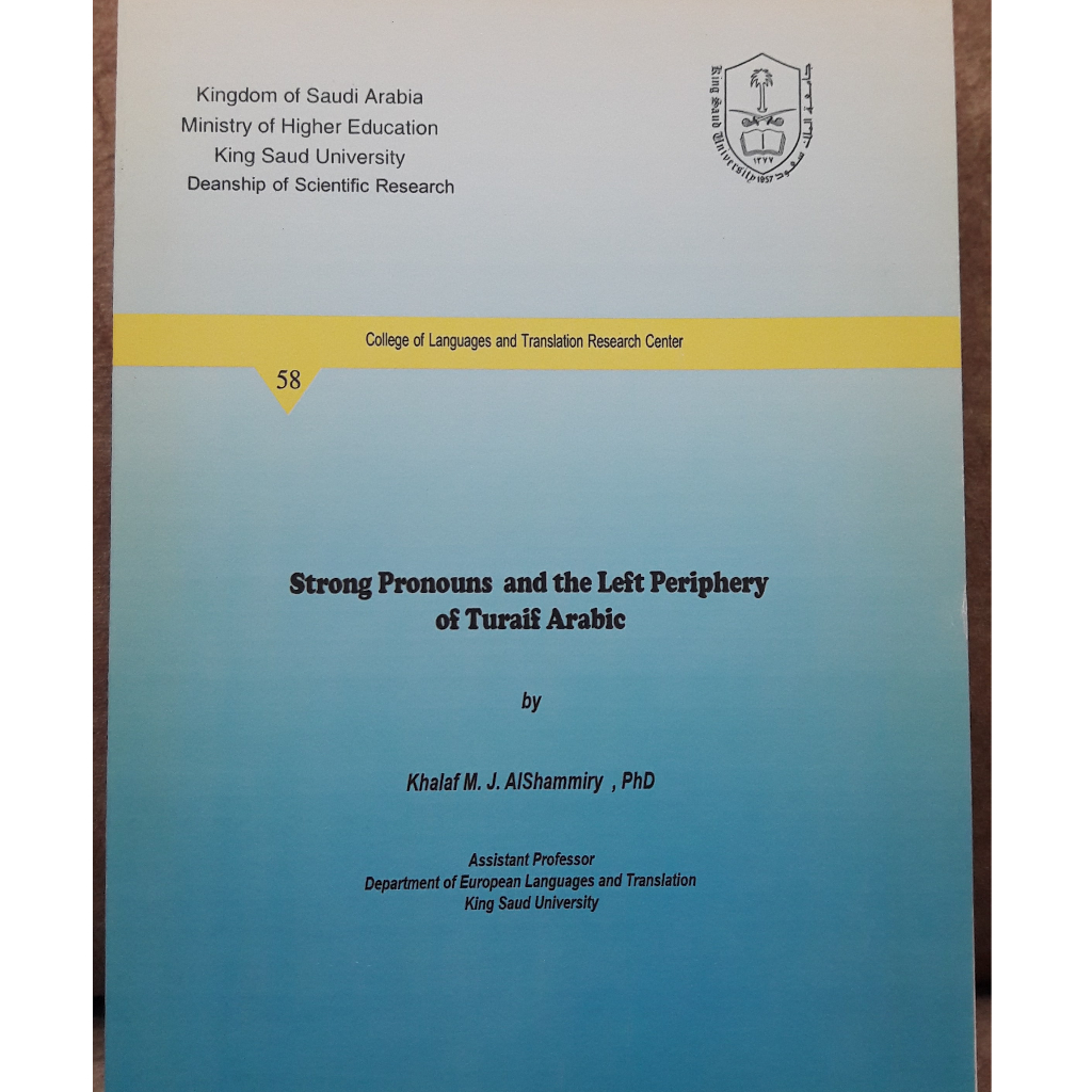 ARABIC DIALECT / STRONG PRONOUNS AND THE LEFT PERIPHERY OF TURAIF ...