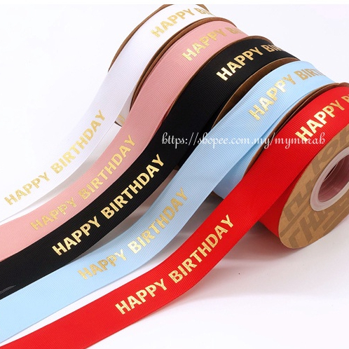 (27M) 2.5CM HAPPY BIRTHDAY Ribbon Riben Reben Ribben Satin Organza Gift ...