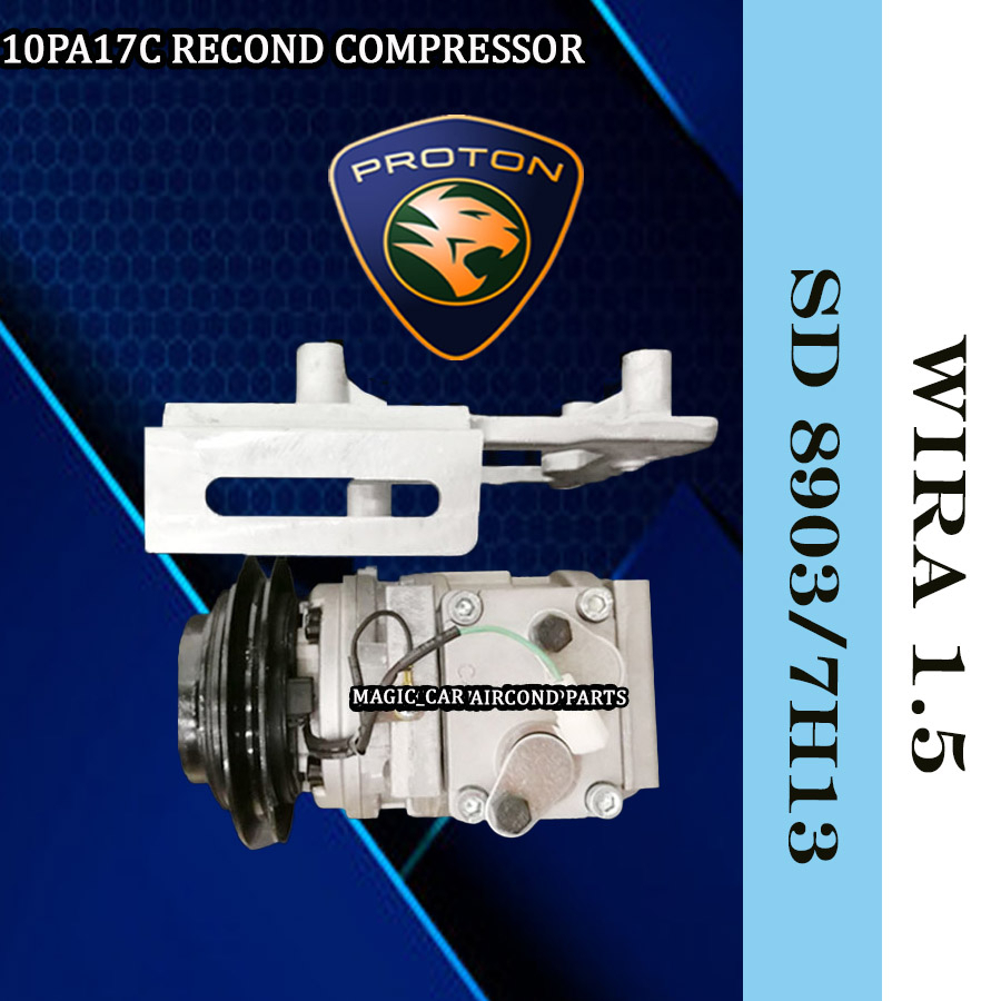 PROTON WIRA 1.5 SD 8903/ 7H13 TO ND 10PA17C RECOND COMPRESSOR ...
