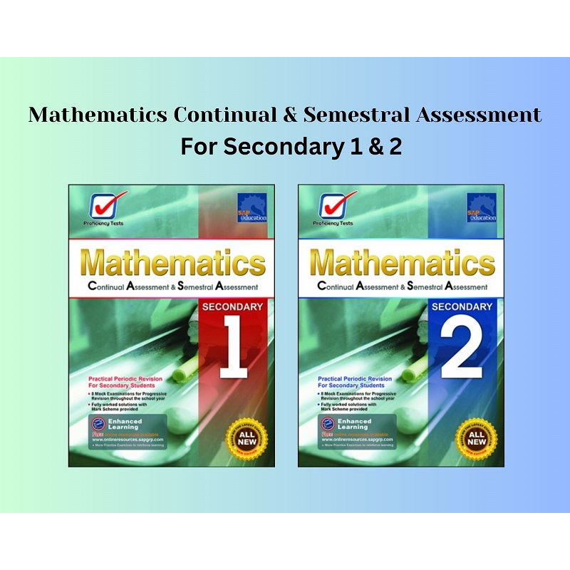 Singapore Syllabus (SAP) - MATHEMATICS Continual Assessment & Semestral ...