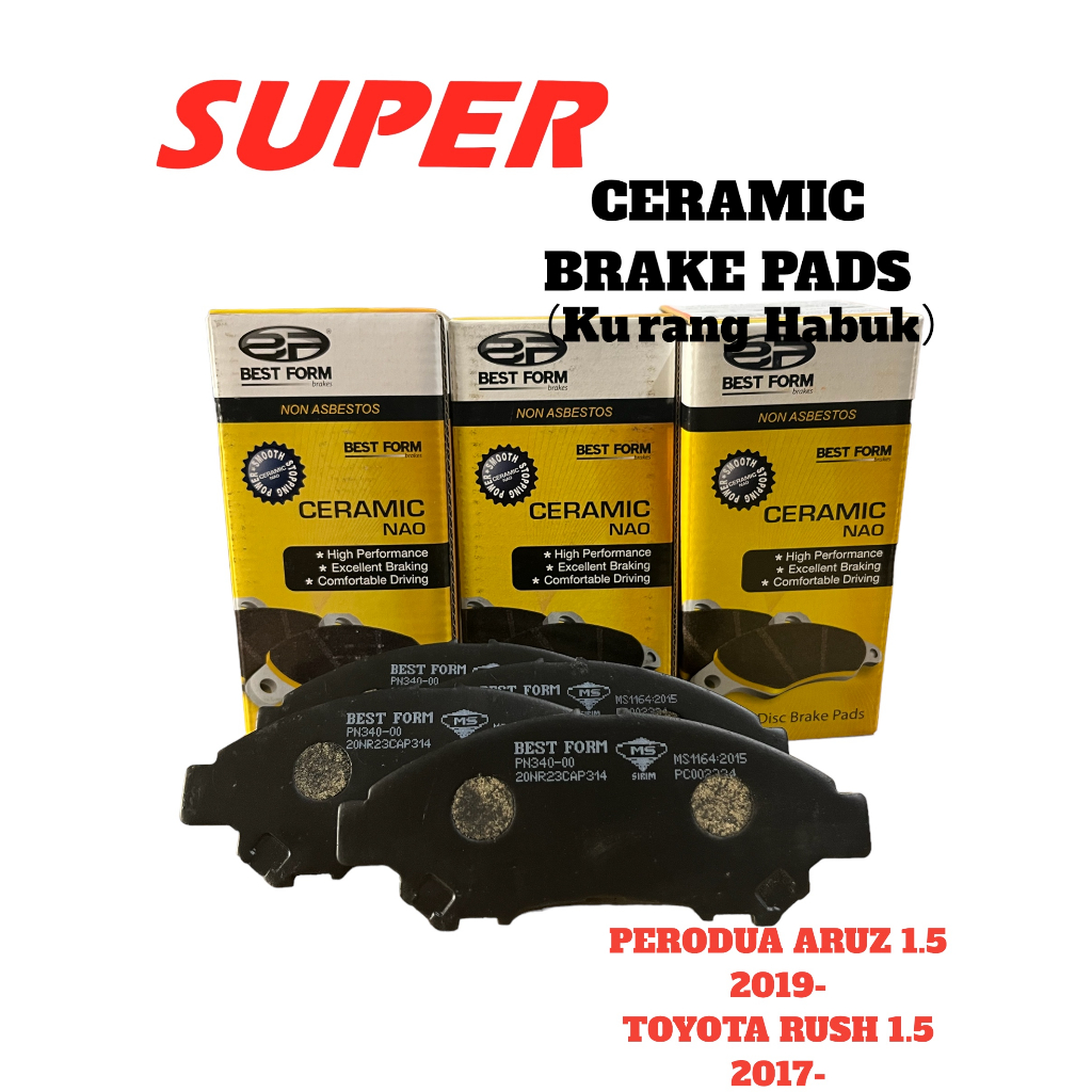 PERODUA ARUZ ,TOYOTA RUSH 1.5 FRONT CERAMIC BRAKE PADS BEST FORM PN340 ...