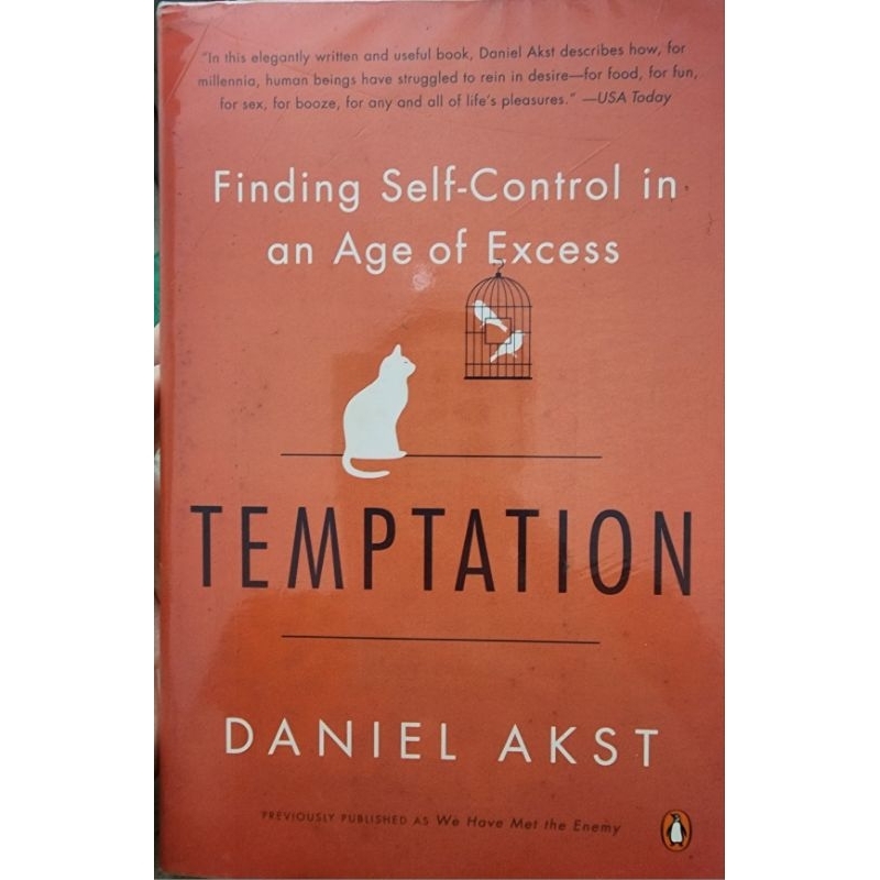temptation: finding self control in an age of excess (Daniel akst ...