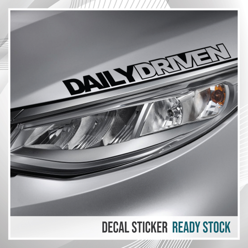 DAILY DRIVEN STICKER KERETA | MOTOR | Shopee Malaysia