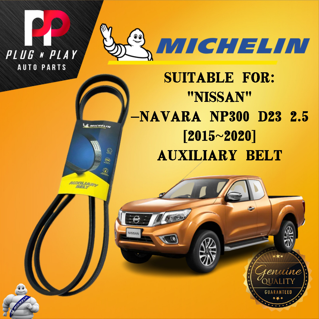 NISSAN NAVARA NP300 D23 2.5 [2015~2020] [7PK 1750] MICHELIN AUXILIARY BELT 100% ORIGINAL QUALITY ...