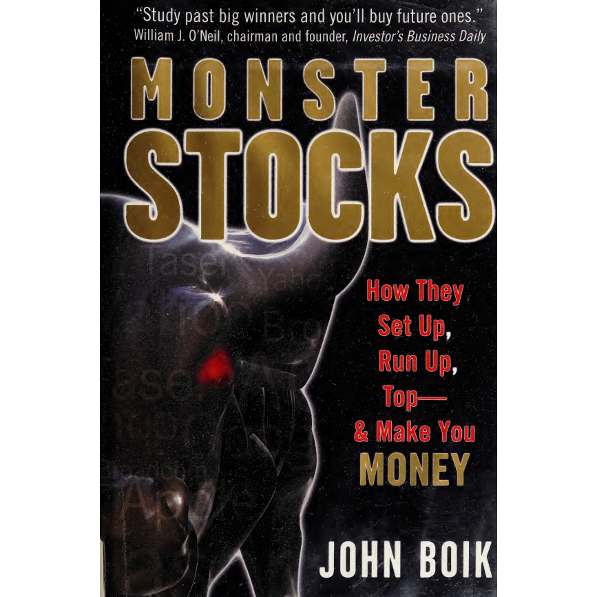 Monster Stocks: How They Set Up, Run Up, Top and Make You Money - John ...
