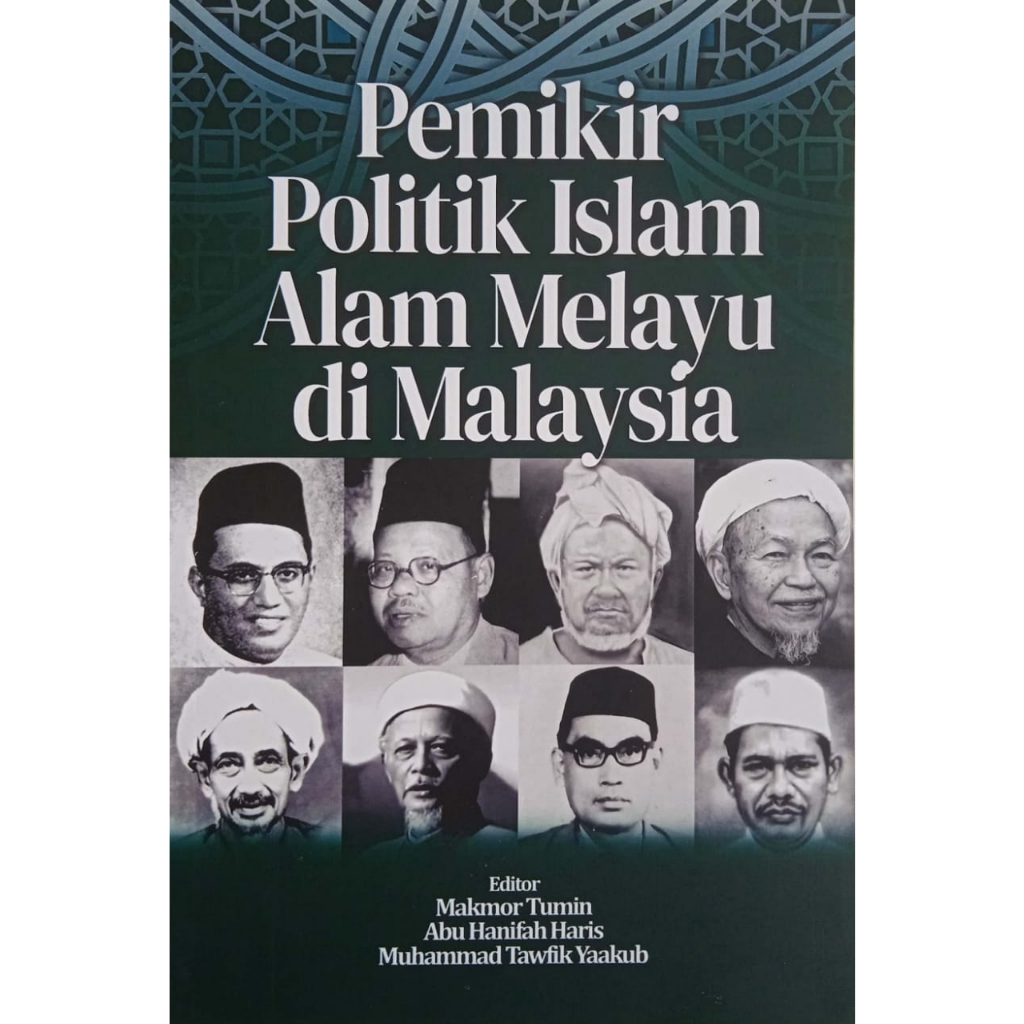 PEMIKIR POLITIK ISLAM ALAM MELAYU DI MALAYSIA, Makmor Tumin, Abu ...