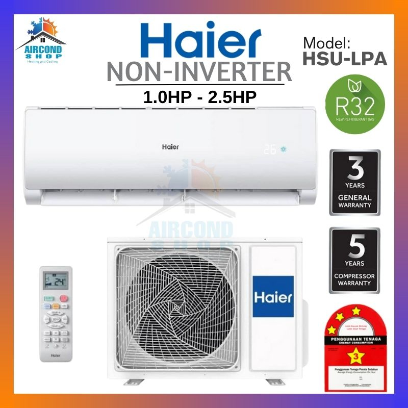 HAIER Aircond Non Inverter 1.0Hp - 2.5Hp Model HSU-LPA (3 Star) Air ...
