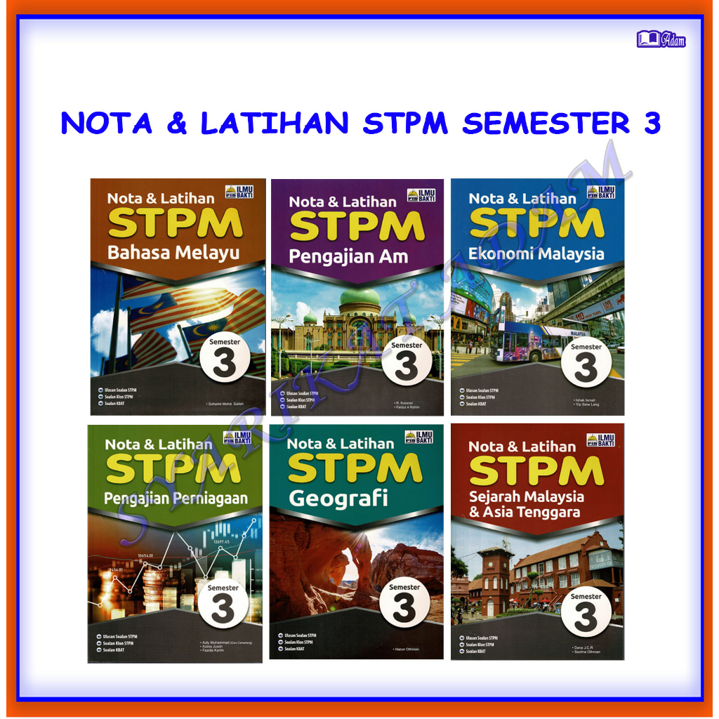 [adm] Buku Rujukan Nota And Latihan Stpm Semester 3 2023 Ilmu Bakti